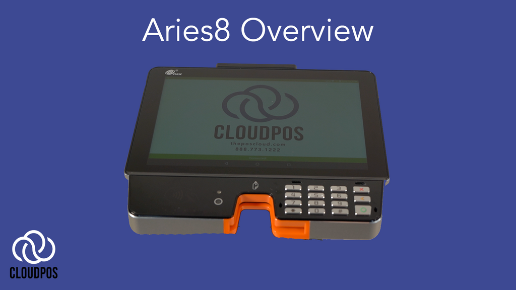 PAX Aries8 Overview – Cloud Point of Sale